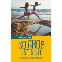 So gro&szlig; ist Gott