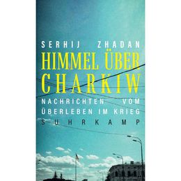 Suhrkamp Verlag AG Himmel &uuml;ber Charkiw