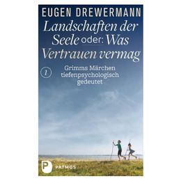 Patmos-Verlag Landschaften der Seele oder: Was Vertrauen vermag