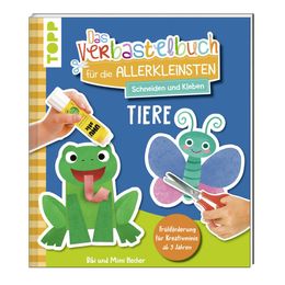 Das Verbastelbuch f&uuml;r die Allerkleinsten &ndash; Schneiden und Kleben