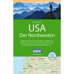 DuMont Reise-Handbuch Reisef&uuml;hrer USA, Der Nordwesten