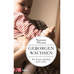 K&ouml;sel-Verlag Geborgen wachsen
