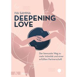 K&ouml;sel-Verlag Deepening Love
