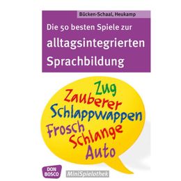 Die 50 besten Spiele zur alltagsintegrierten Sprachbildung