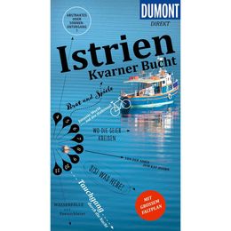 DUMONT direkt Reisef&uuml;hrer Kroatische K&uuml;ste: Istrien, Kvarner Bucht