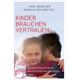 Patmos-Verlag Kinder brauchen Vertrauen