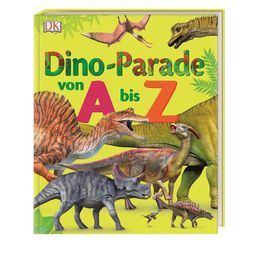 Dorling Kindersley Dino-Parade von A bis Z