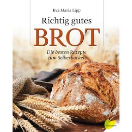 Richtig gutes Brot