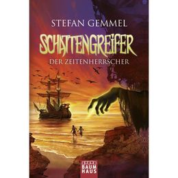 Schattengreifer 02. Der Zeitenherrscher