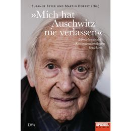&raquo;Mich hat Auschwitz nie verlassen&laquo;
