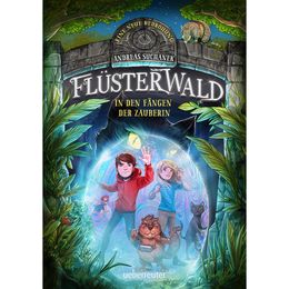 Fl&uuml;sterwald - Eine neue Bedrohung. In den F&auml;ngen der Zauberin. Mit Farbschnitt n...