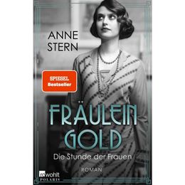 Fr&auml;ulein Gold: Die Stunde der Frauen