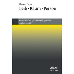 Leib, Raum, Person