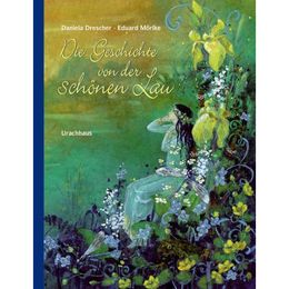 Die Geschichte von der sch&ouml;nen Lau