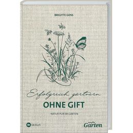 MDR Garten - Erfolgreich G&auml;rtnern ohne Gift