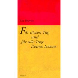 F&uuml;r diesen Tag und f&uuml;r alle Tage Deines Lebens