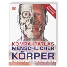 Dorling Kindersley Kompaktatlas menschlicher K&ouml;rper