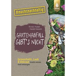 Gartenabfall gibt's nicht