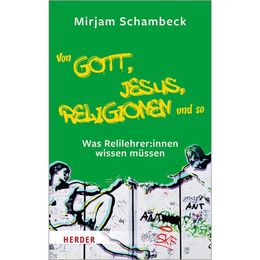 Von Gott, Jesus, Religionen und so