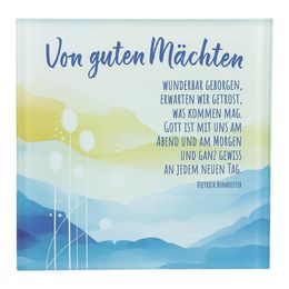 Glastafel &raquo;Von guten M&auml;chten&laquo;