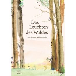 Das Leuchten des Waldes