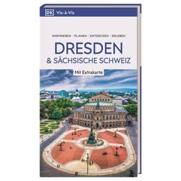 Vis-&agrave;-Vis Reisef&uuml;hrer Dresden und S&auml;chsische Schweiz