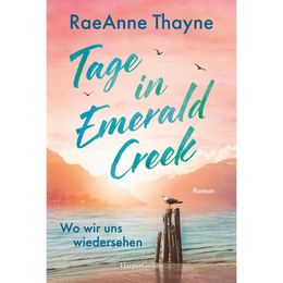 Tage in Emerald Creek