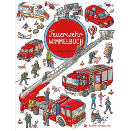 Feuerwehr Wimmelbuch - Das gro&szlig;e Bilderbuch ab 2 Jahre
