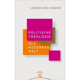 G&uuml;tersloher Verlagshaus Politische Theologie der Modernen Welt