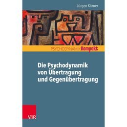 Die Psychodynamik von &Uuml;bertragung und Gegen&uuml;bertragung