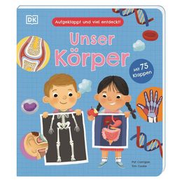 Dorling Kindersley Aufgeklappt und viel entdeckt! Unser K&ouml;rper