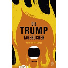 Die Trump-Tageb&uuml;cher