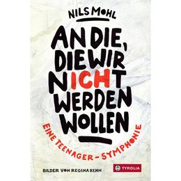 An die, die wir nicht werden wollen