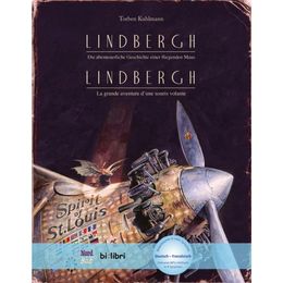 Lindbergh. Kinderbuch Deutsch-Franz&ouml;sisch mit MP3-H&ouml;rbuch zum Herunterladen