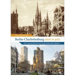 Berlin-Charlottenburg einst und jetzt