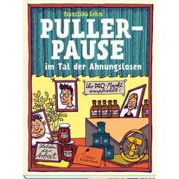Klett Kinderbuch Pullerpause im Tal der Ahnungslosen. Taschenbuchausgabe