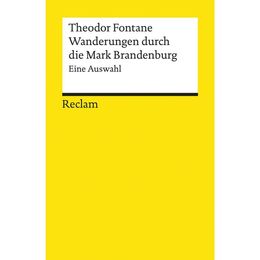Wanderungen durch die Mark Brandenburg. Eine Auswahl