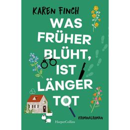 Was fr&uuml;her bl&uuml;ht, ist l&auml;nger tot