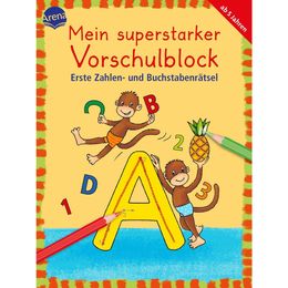 Mein superstarker Vorschulblock. Erste Zahlen- und Buchstabenr&auml;tsel