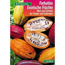 Farbatlas Exotische Fr&uuml;chte