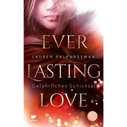 Everlasting Love - Gef&auml;hrliches Schicksal