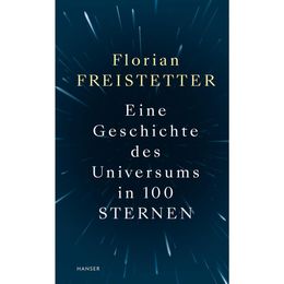 Eine Geschichte des Universums in 100 Sternen