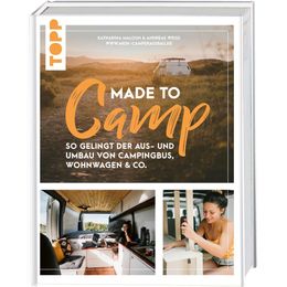 Made to Camp.