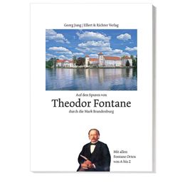 Auf den Spuren von Theodor Fontane durch die Mark Brandenburg