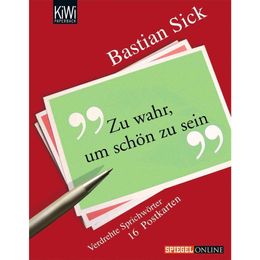 Zu wahr, um sch&ouml;n zu sein. 16 Postkarten