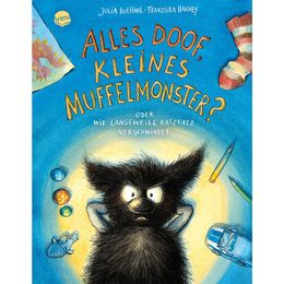 Alles doof, kleines Muffelmonster? Oder: Wie Langeweile ratzfatz verschwindet (4...