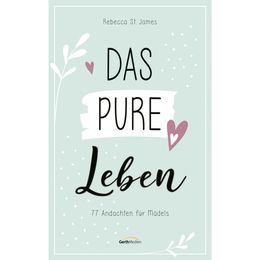 Das pure Leben