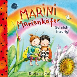 Marini Marienk&auml;fer. Sei nicht traurig!