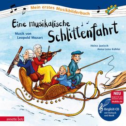 Eine musikalische Schlittenfahrt (Mein erstes Musikbilderbuch mit CD und zum Str...