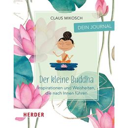 Der kleine Buddha: Dein Journal